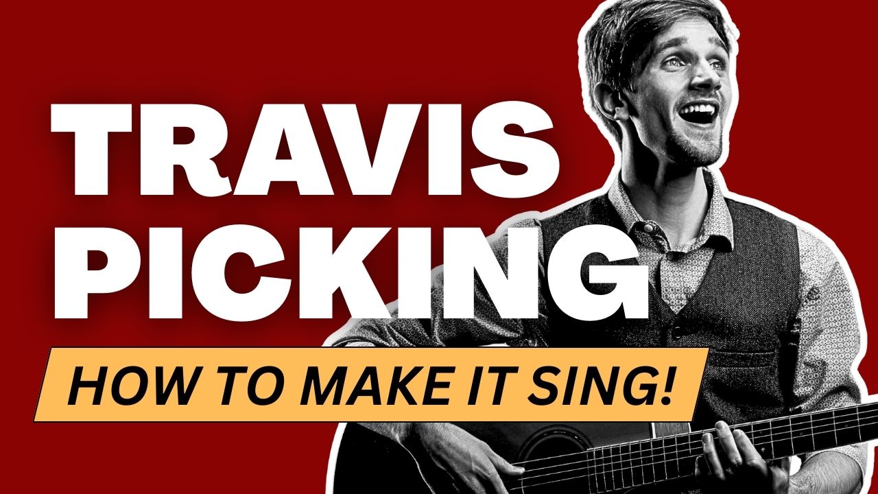 Travis Picking Melody: How to Add Melody Over Bass